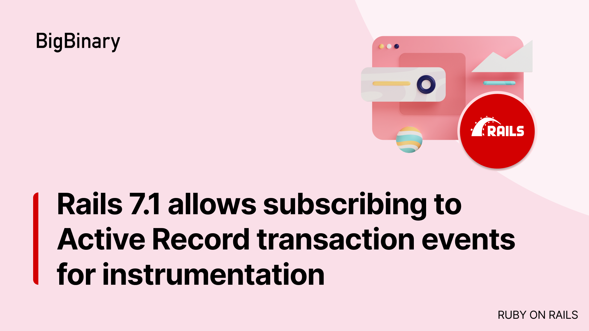 Rails 7 1 Allows Subscribing To Active Record Transaction Events For Instrumentation Bigbinary