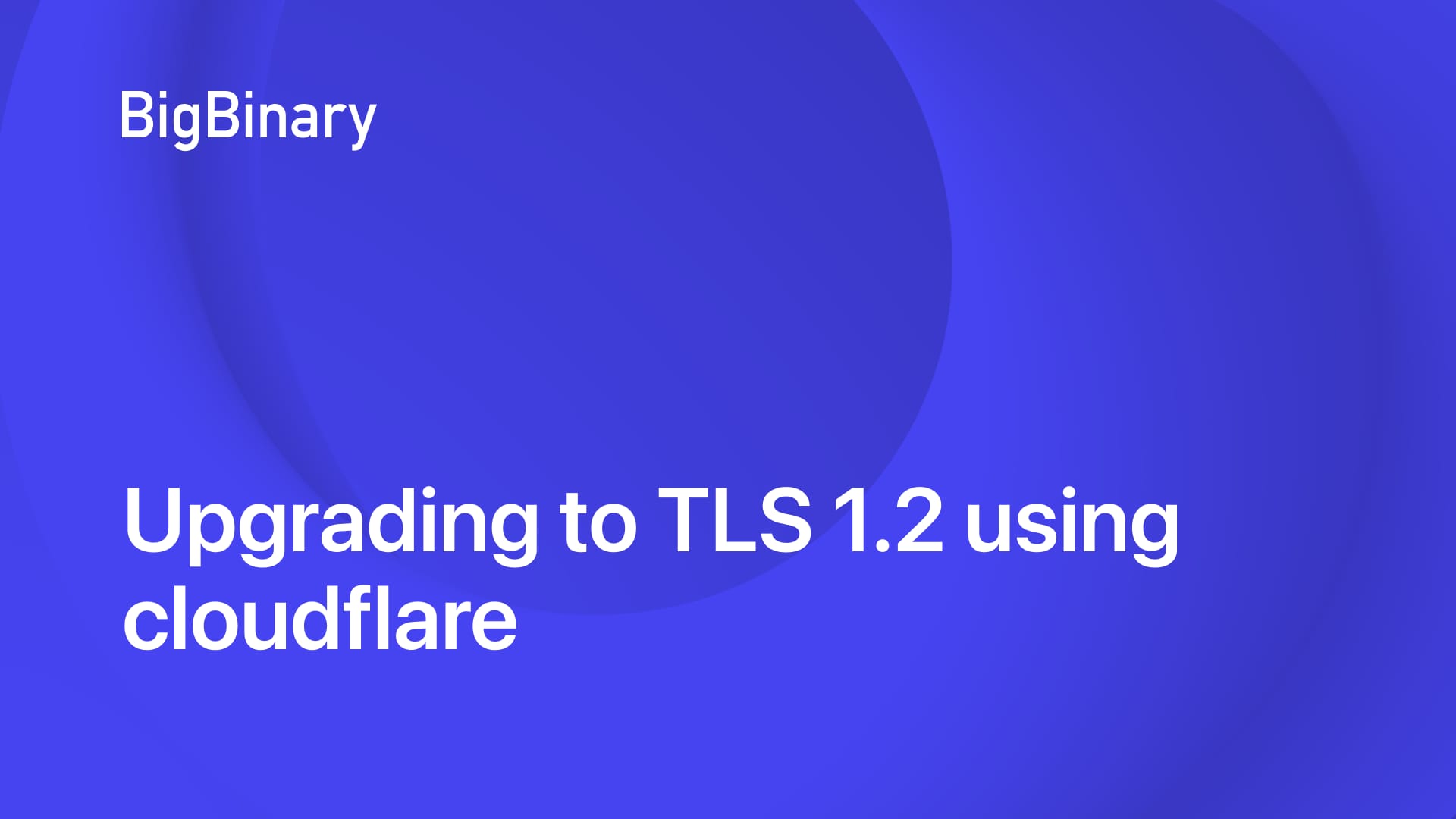 Upgrading to TLS 1.2 using cloudflare