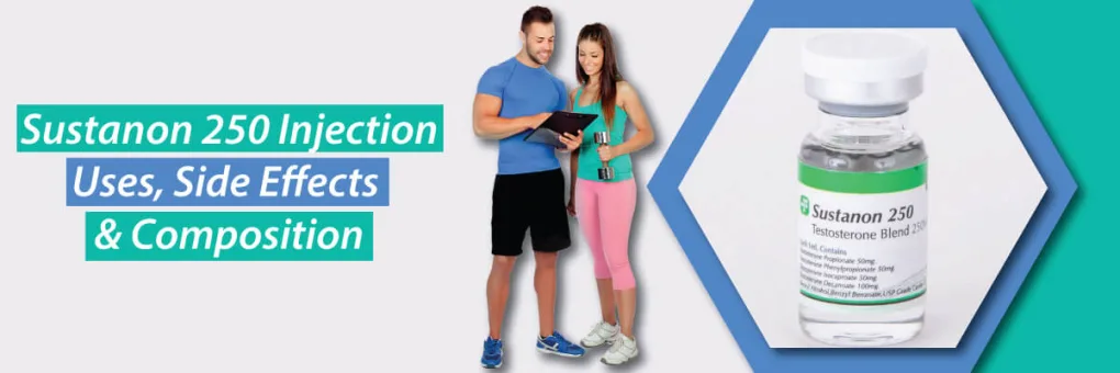 Sustanon 250 Injection - Uses, Side Effects & Composition - UK Steroids ...