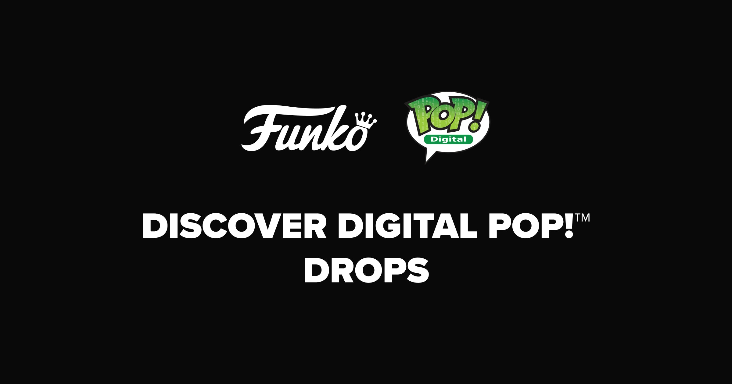 Discover Collectible Drops - Funko Digital Pop!™