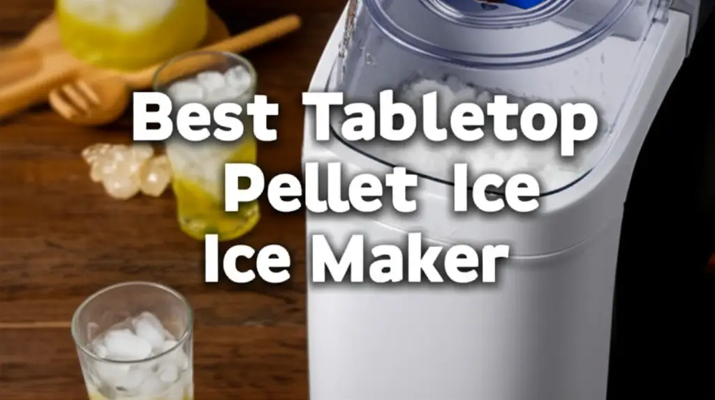 10 Best Tabletop Pellet Ice Makers for 2026 — Home Essentials Guide (HEG)