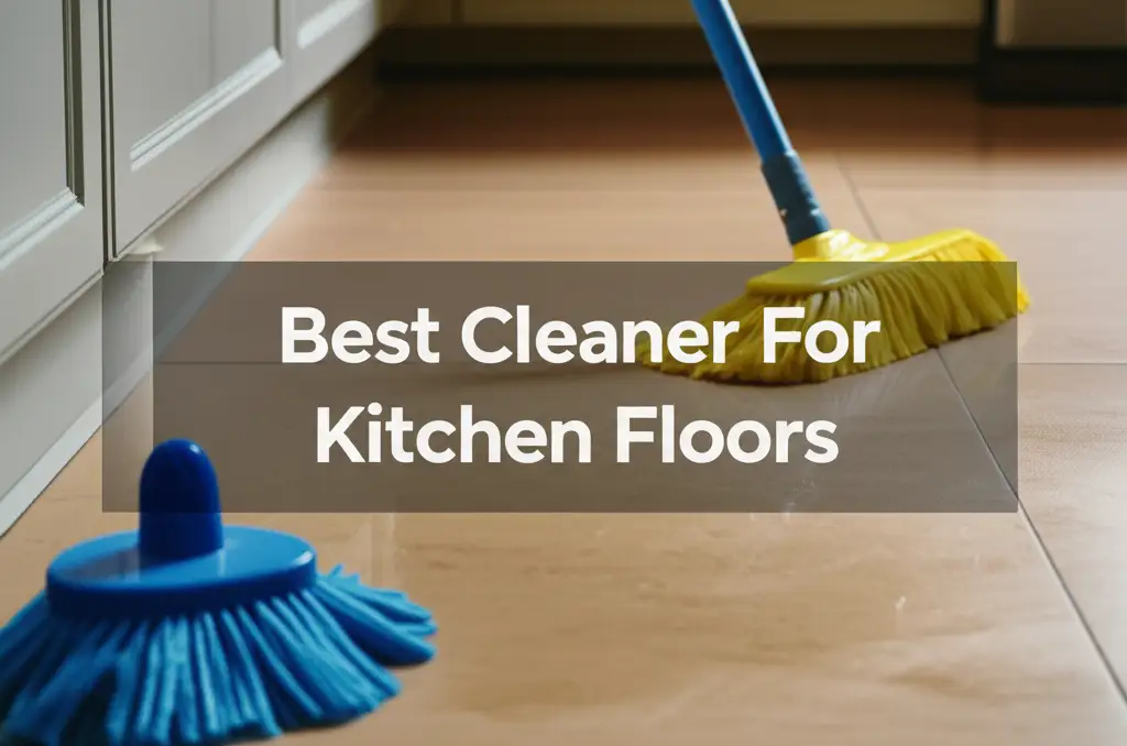 10 Best Cleaner For Kitchen Floors in 2026 Reviewed — Home Essentials ...