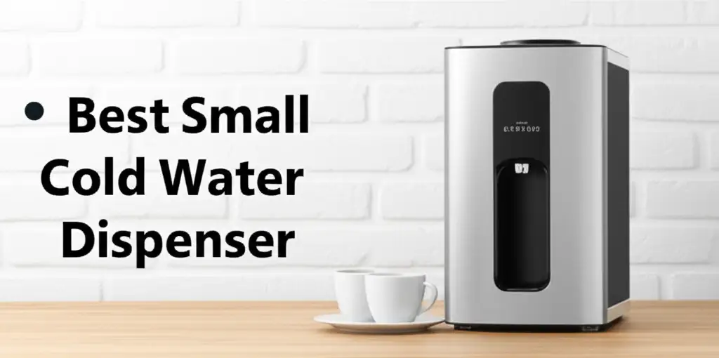 9 Best Small Cold Water Dispenser of 2026 — Home Essentials Guide (HEG)