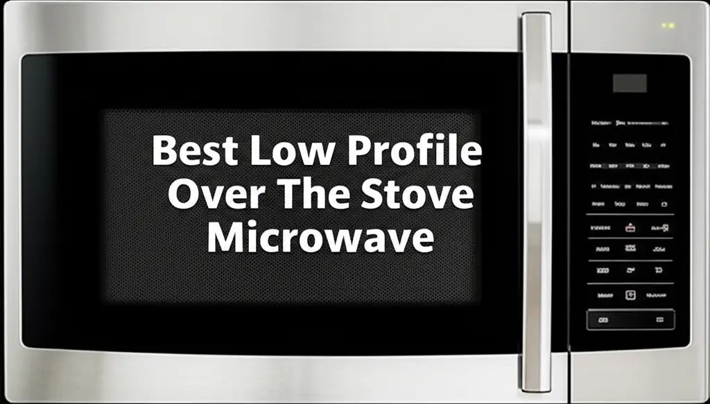 Best Low Profile Over The Stove Microwave — Home Essentials Guide (HEG)