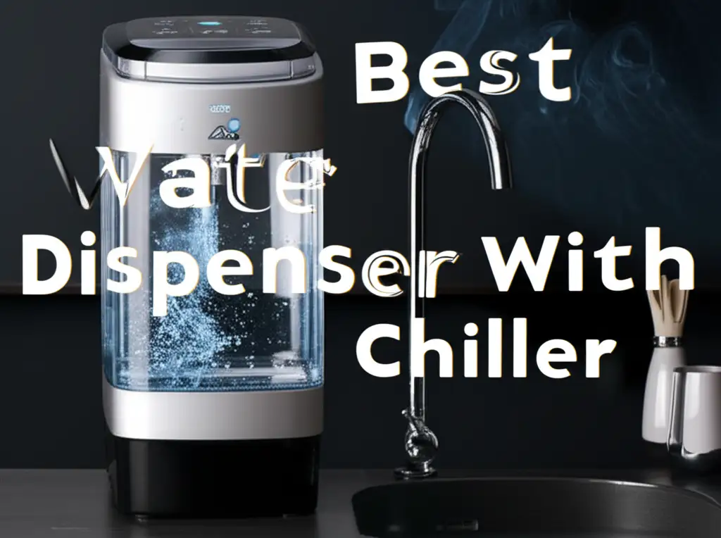 Best Water Dispenser With Chiller — Home Essentials Guide (HEG)