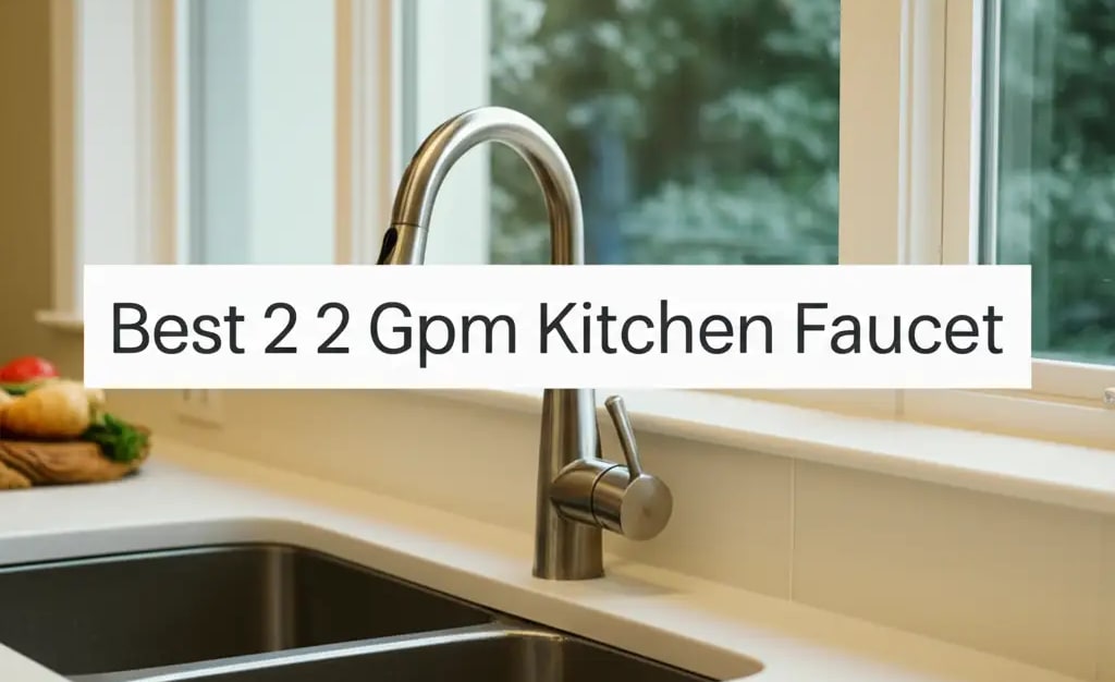 Best 2 2 Gpm Kitchen Faucet — Home Essentials Guide (HEG)