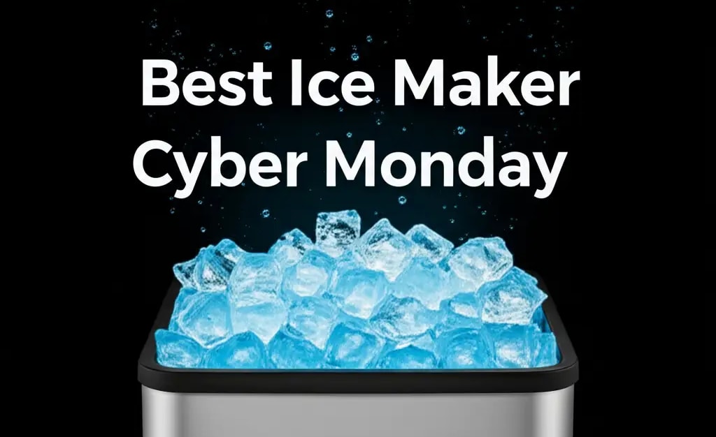 10 Best Ice Maker Cyber Monday 2026 Deals — Home Essentials Guide (HEG)