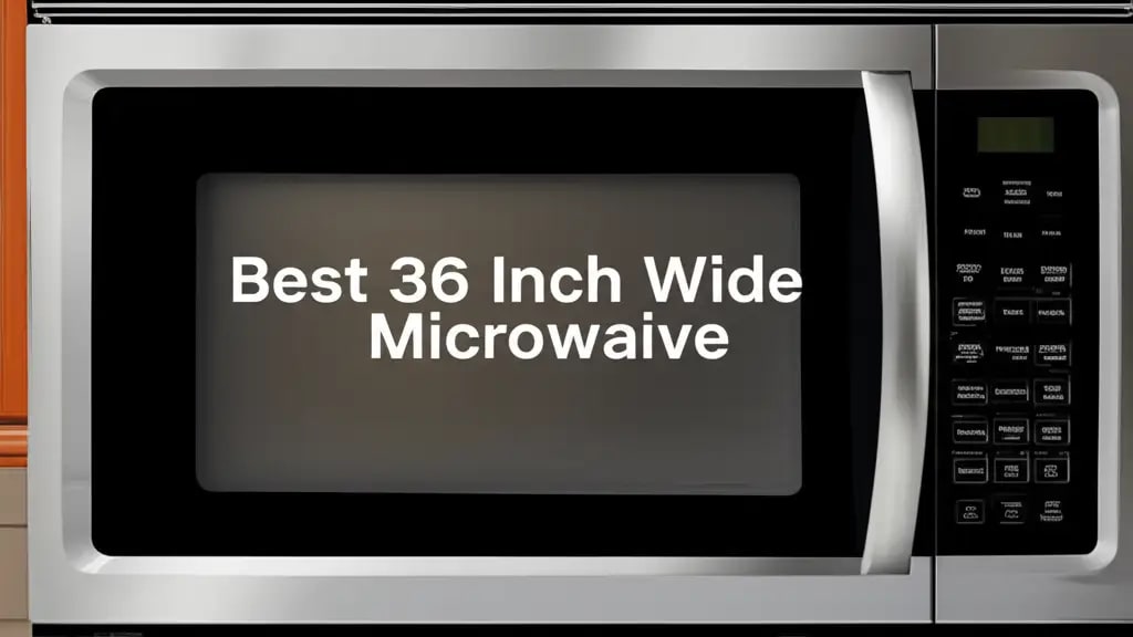 7 Best 36 Inch Wide Microwave Options 2026 — Home Essentials Guide (HEG)