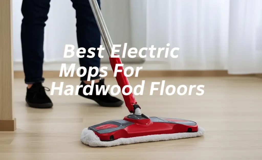 Best Electric Mops For Hardwood Floors — Home Essentials Guide (HEG)
