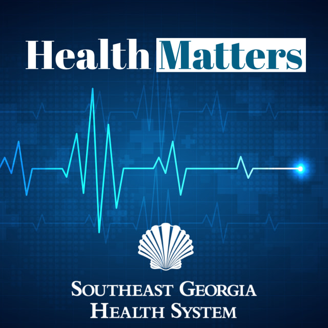 Southeast Georgia Health System Launches “Health Matters” Podcast | Southeast Georgia Health System