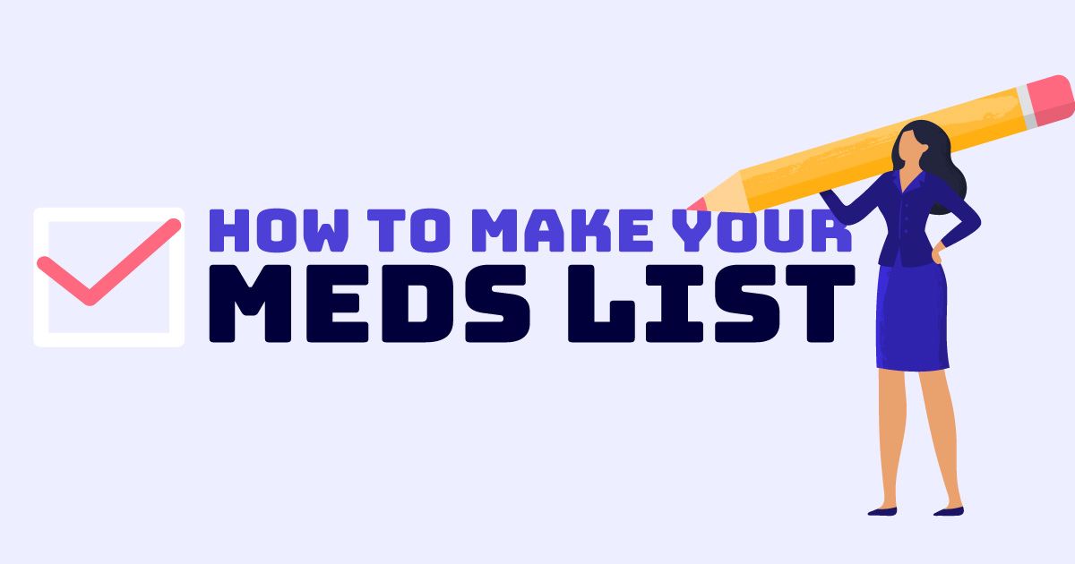 Make a list of your medicines