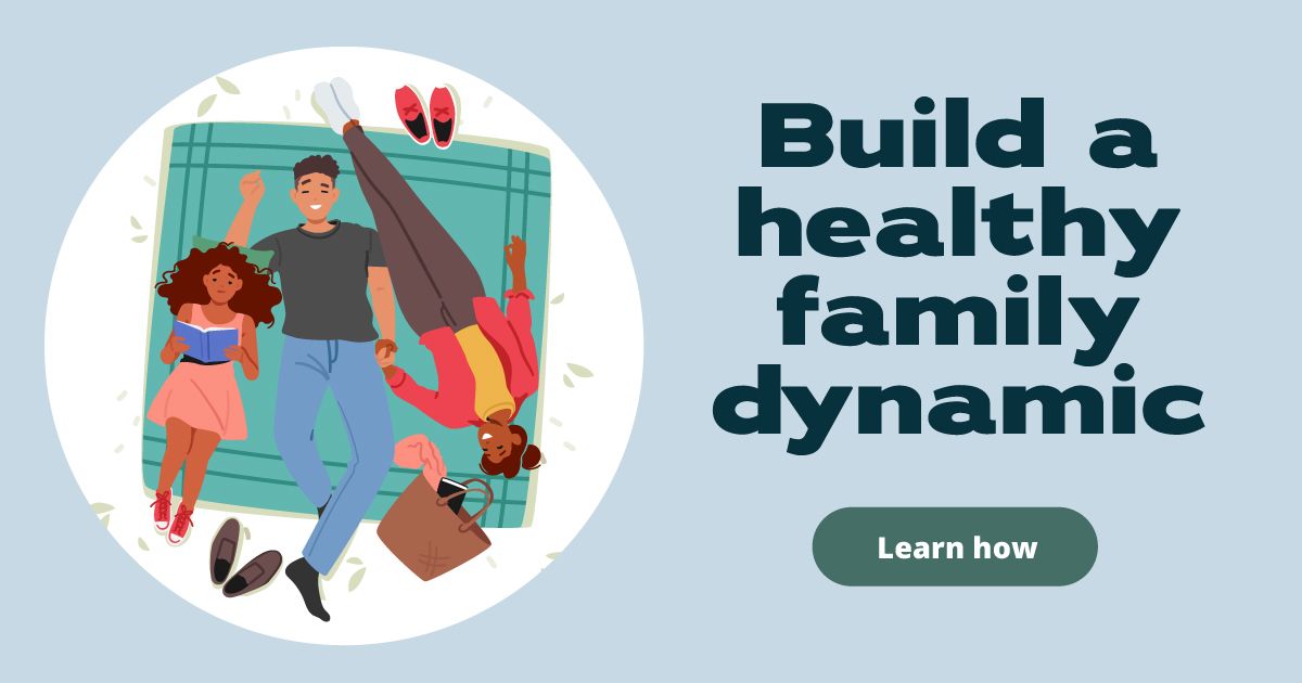How to build a healthy family dynamic | Mercyhealth