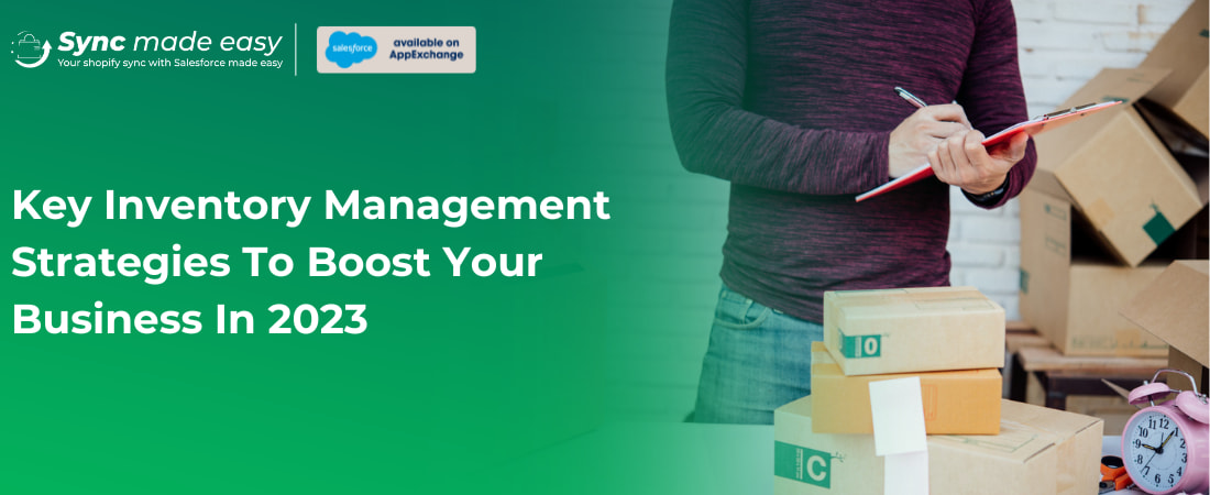 Key Inventory Management Strategies To Boost Your Business In 2023 ...