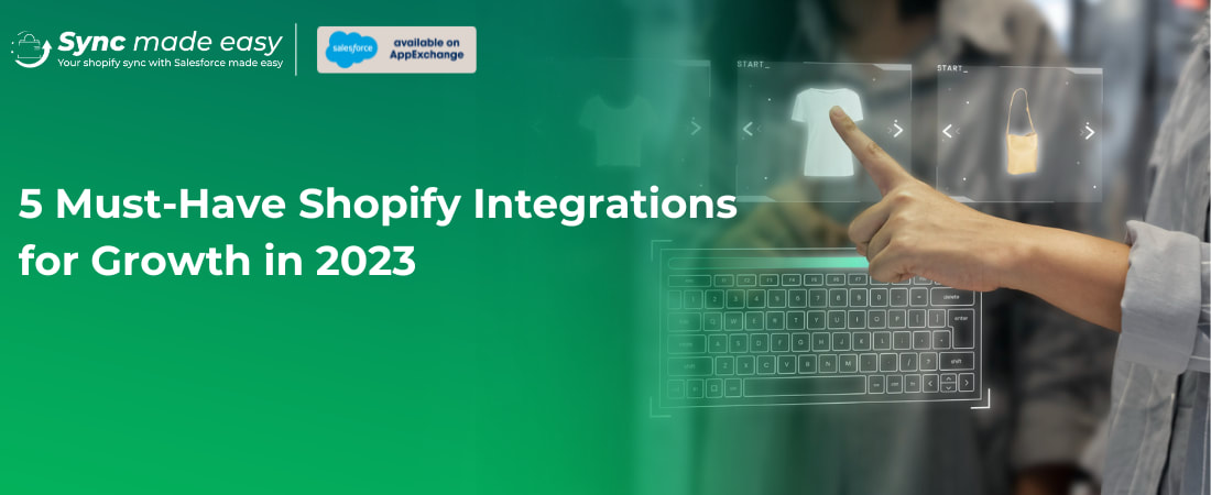 5 Must-Have Shopify Integrations for Growth in 2023