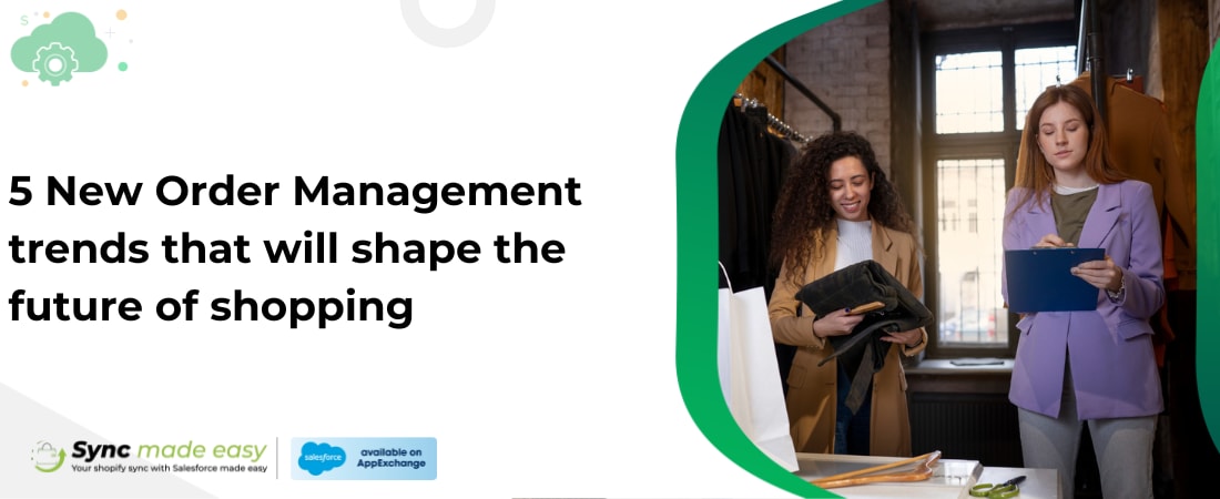 5 New Order Management trends that will shape the future of shopping