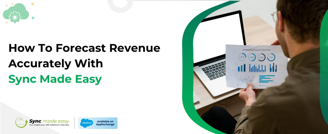 How To Forecast Revenue Accurately With Sync Made Easy - Sync Made Easy