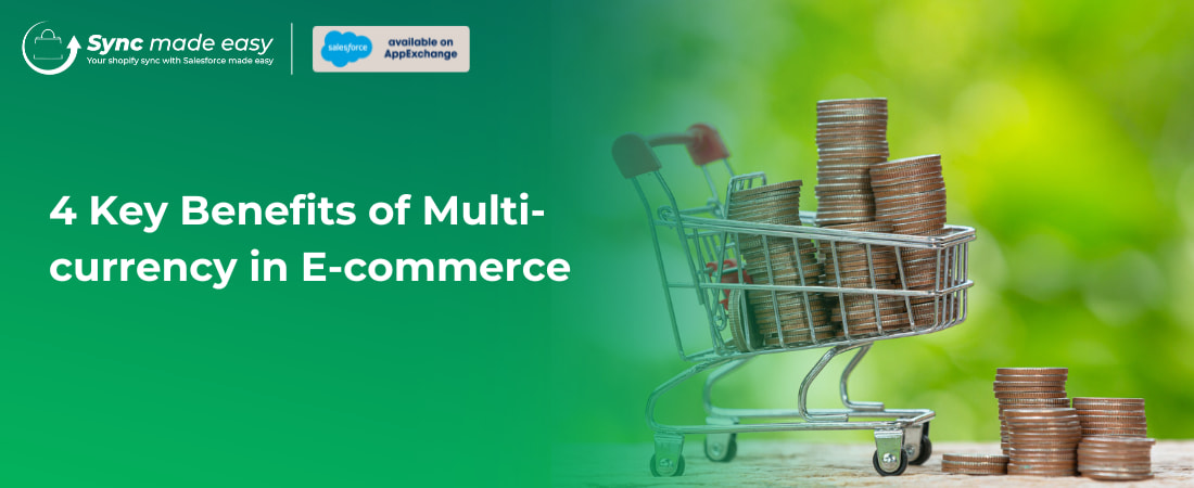 4 Key Benefits of Multi-currency in E-commerce