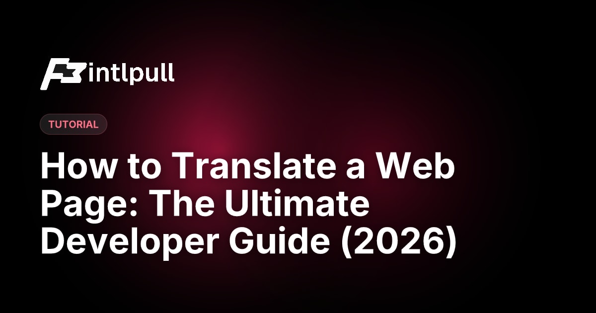 How to Translate a Web Page: Developer Guide (2026)
