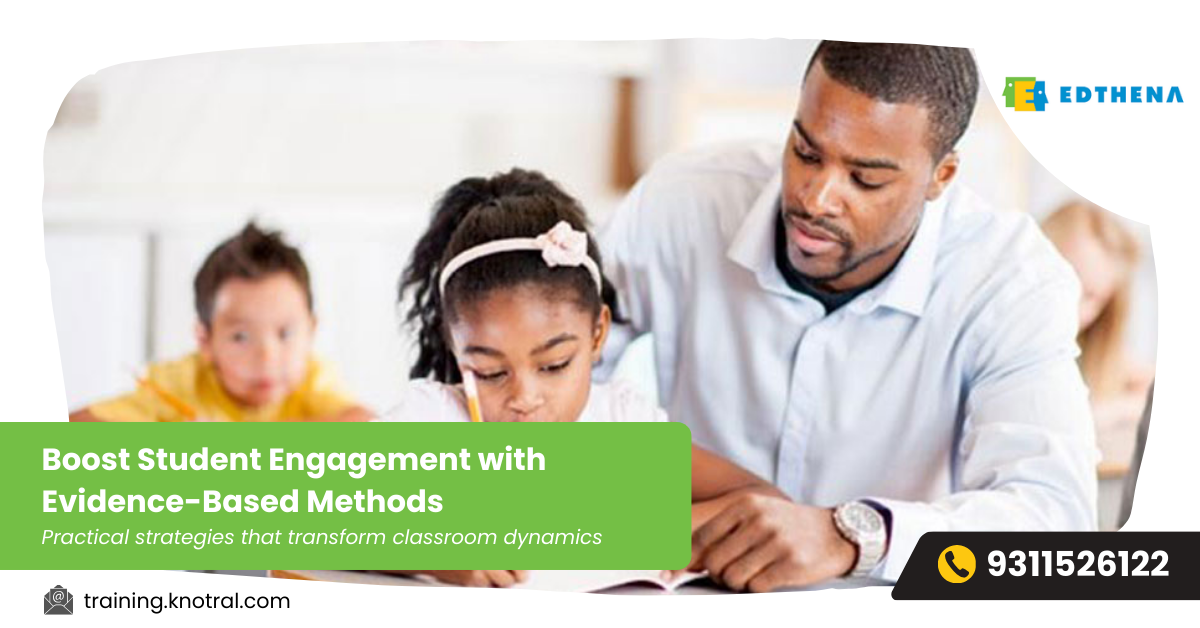Evidence-Based Teaching Strategies for Engagement | Knotral Trainings
