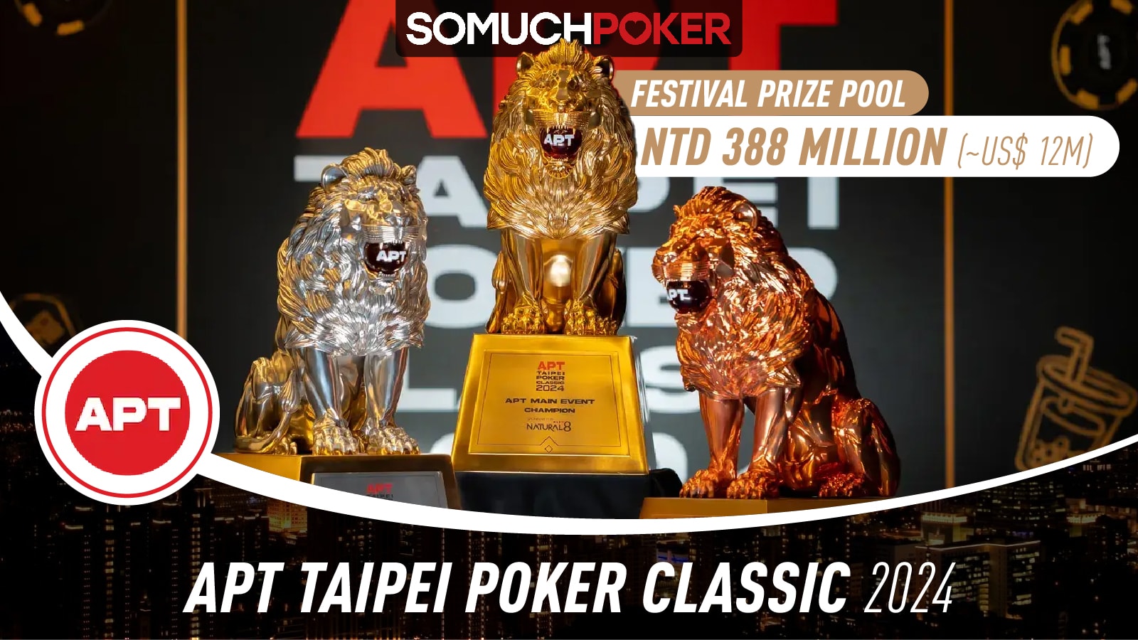 APT Taipei Poker Classic 2024 sets new Taiwan record, NTD 388 Million (~US$ 12M) in prizes ...