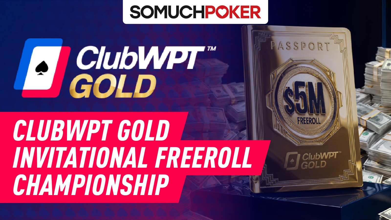 ClubWPT Gold Unveils $5M Invitational Freeroll for Players