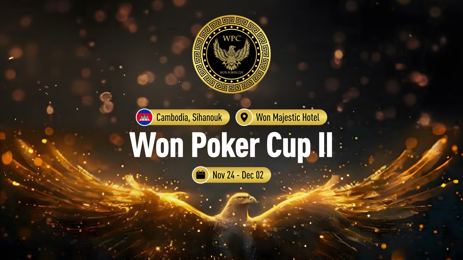 Won Poker Cup II / Main Event ($1,220) | 2024.11.30 - 2024.12.02