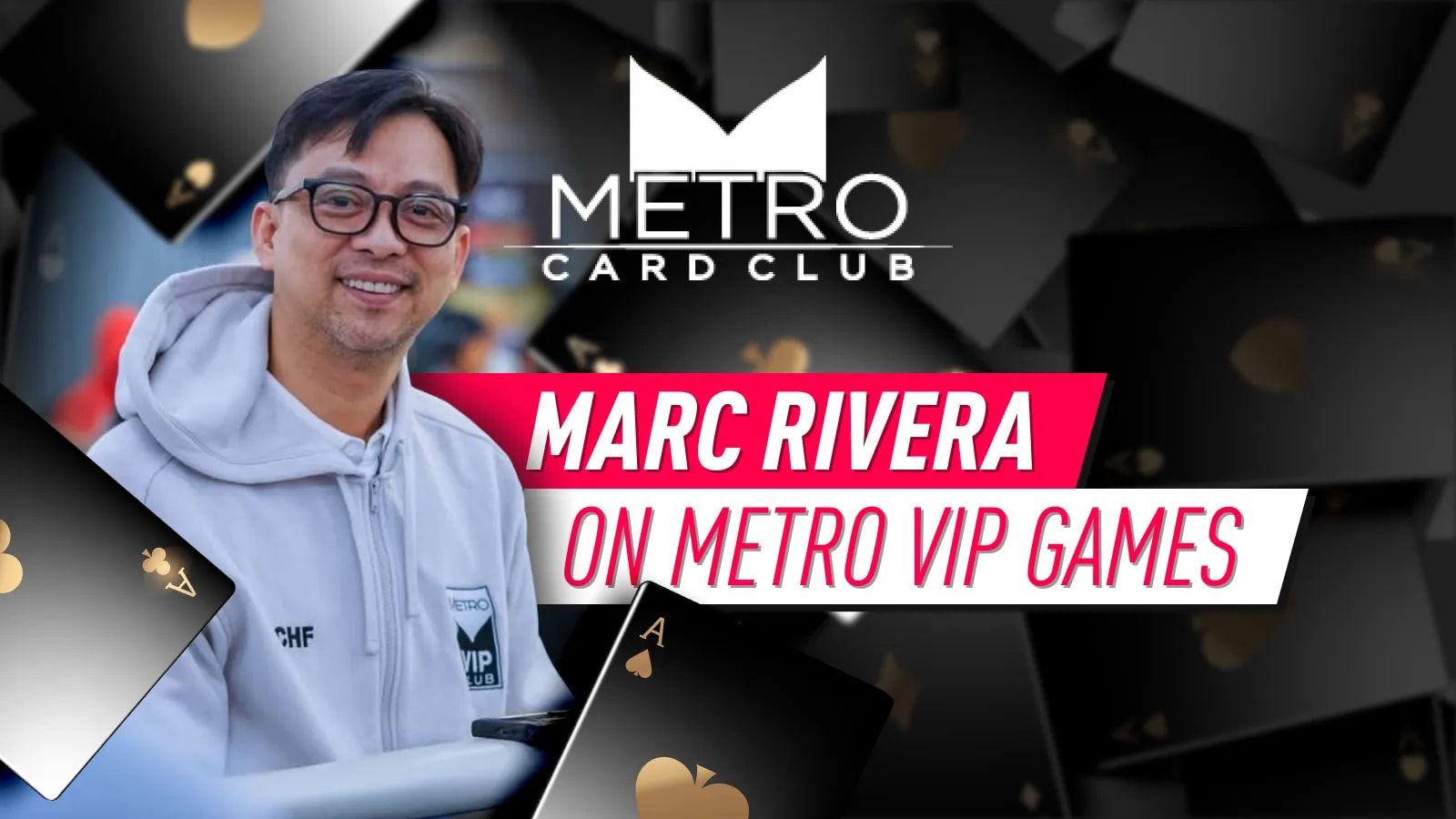 Marc Rivera On Metro VIP Club's High-Stakes Cash Games In Manila - SOMUCHPOKER