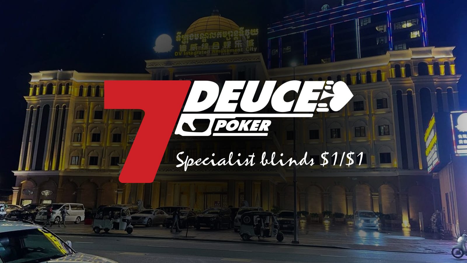 7Deuce - Amazing Poker Experience in Sihanoukville