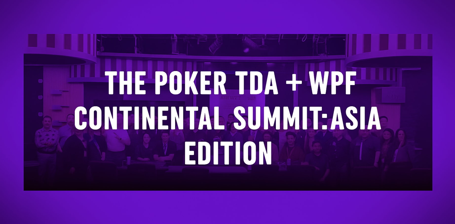Poker Powerhouses Unite: WPF, TDA, and APSA Launch Landmark Summit to ...