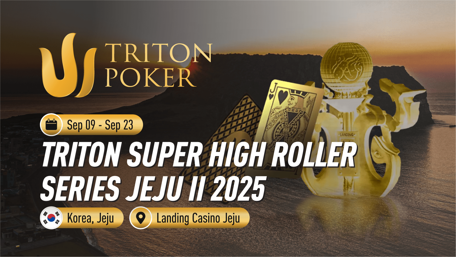 Triton Super High Roller Series Jeju II 2025 / NLH - Main Event ($100,000) | 2025.09.16 - 2025.09.18