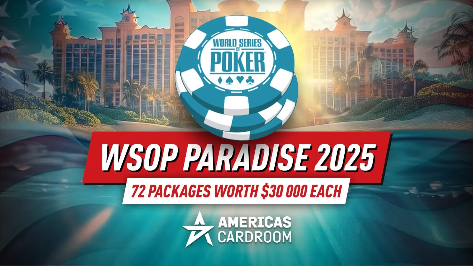 ACR Poker - Win a $30K WSOP Paradise Packages!