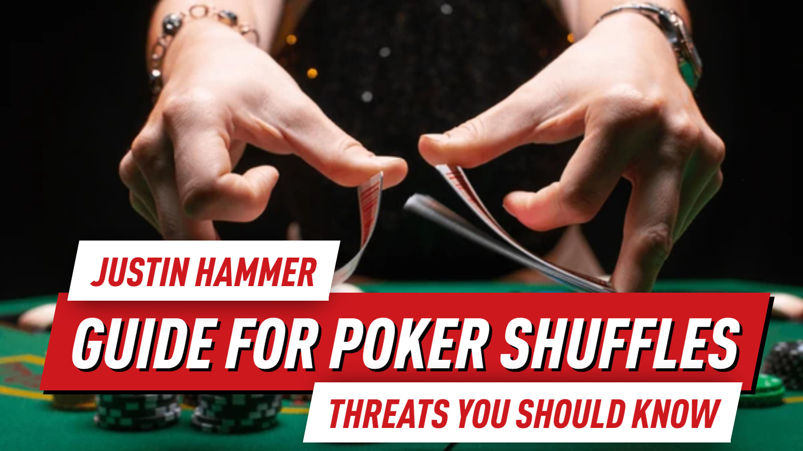 Betting on Safety: Justin Hammer’s Ultimate Guide on Poker Shuffles ...