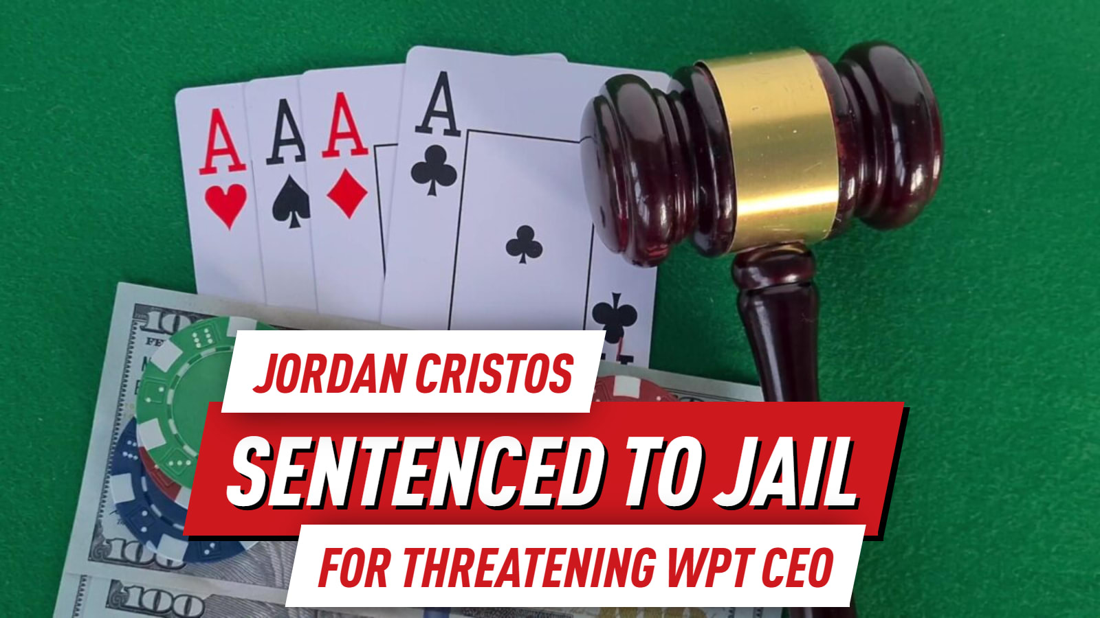 Poker Pro Jordan Cristos Receives Jail Sentence