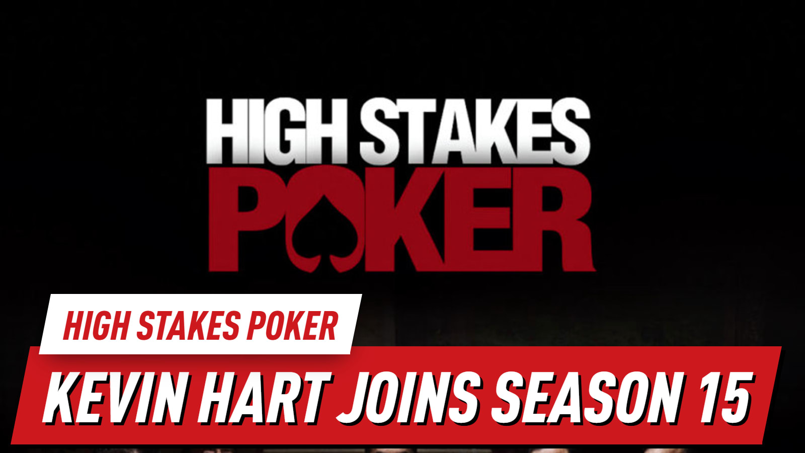 Kevin Hart Joins the Fun for High Stakes Poker Season 15