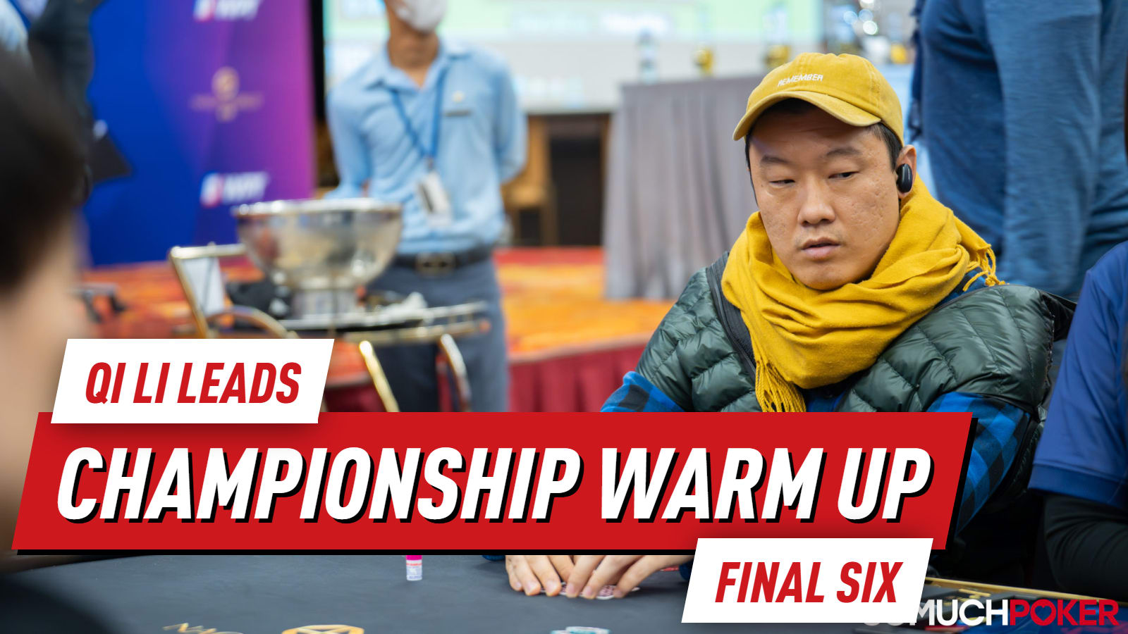 WPT Cambodia 2026 Day 4 Recap: Qi Li Leads Warm Up Final Six; Singh ...