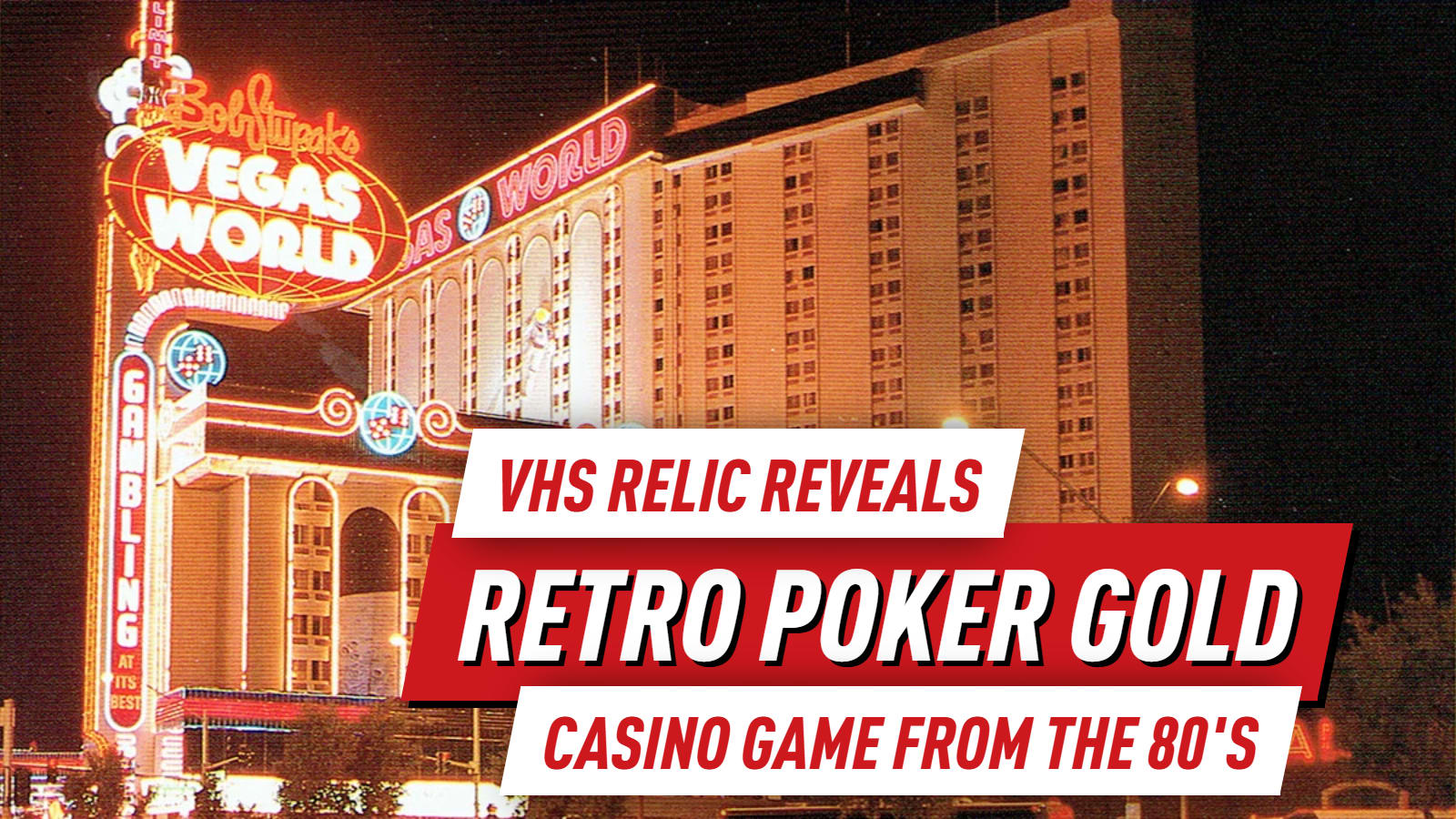 Vegas World: Retro VHS Tape Reveals 1980s Poker Game