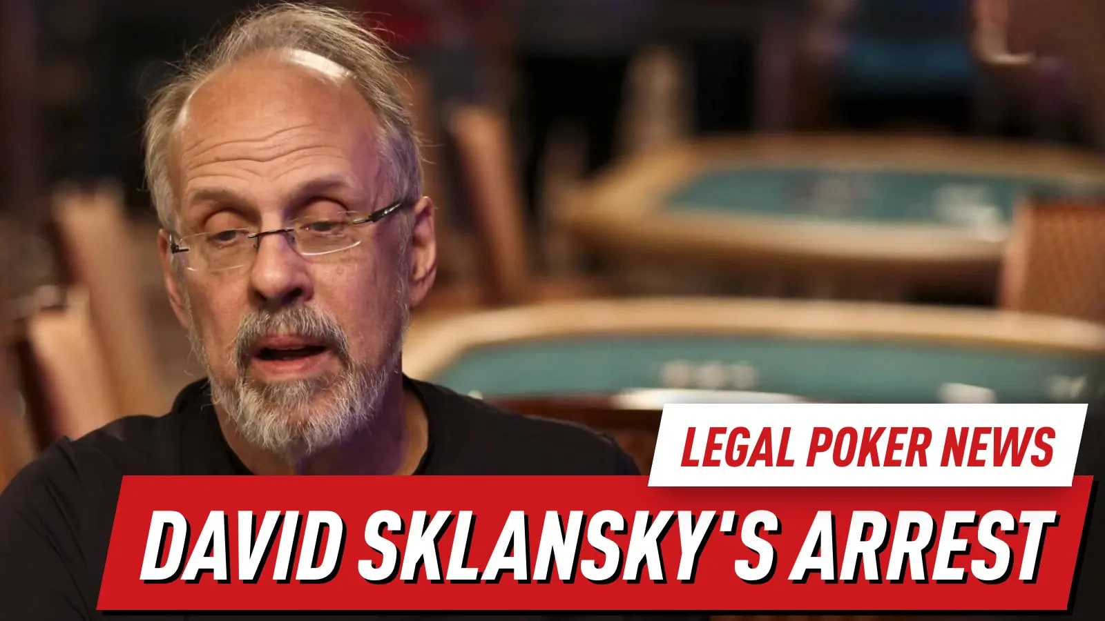 Why were David Sklansky arrested? Vegas Poker News 2026