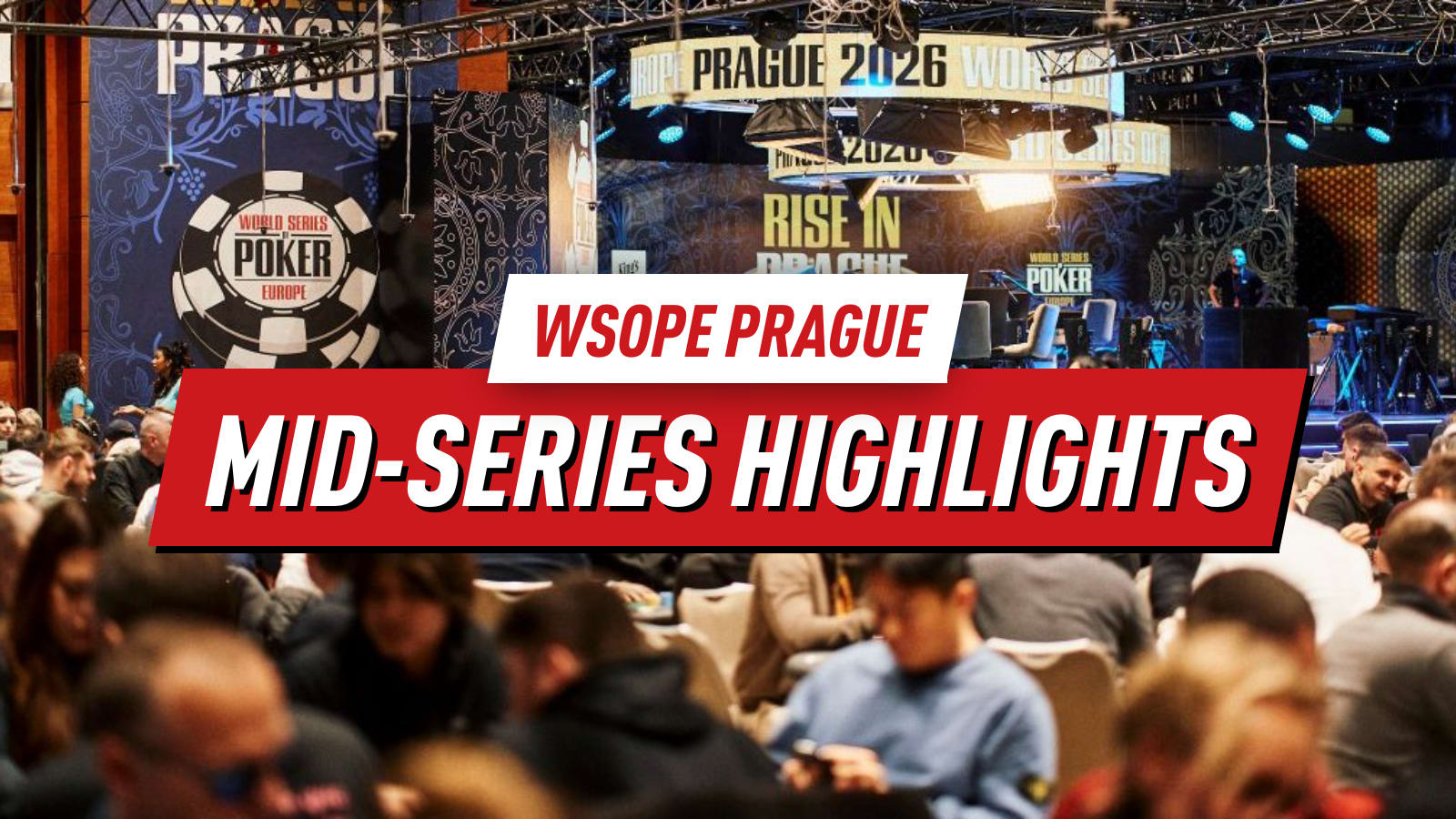 WSOPE Prague: Current Results & Highlights