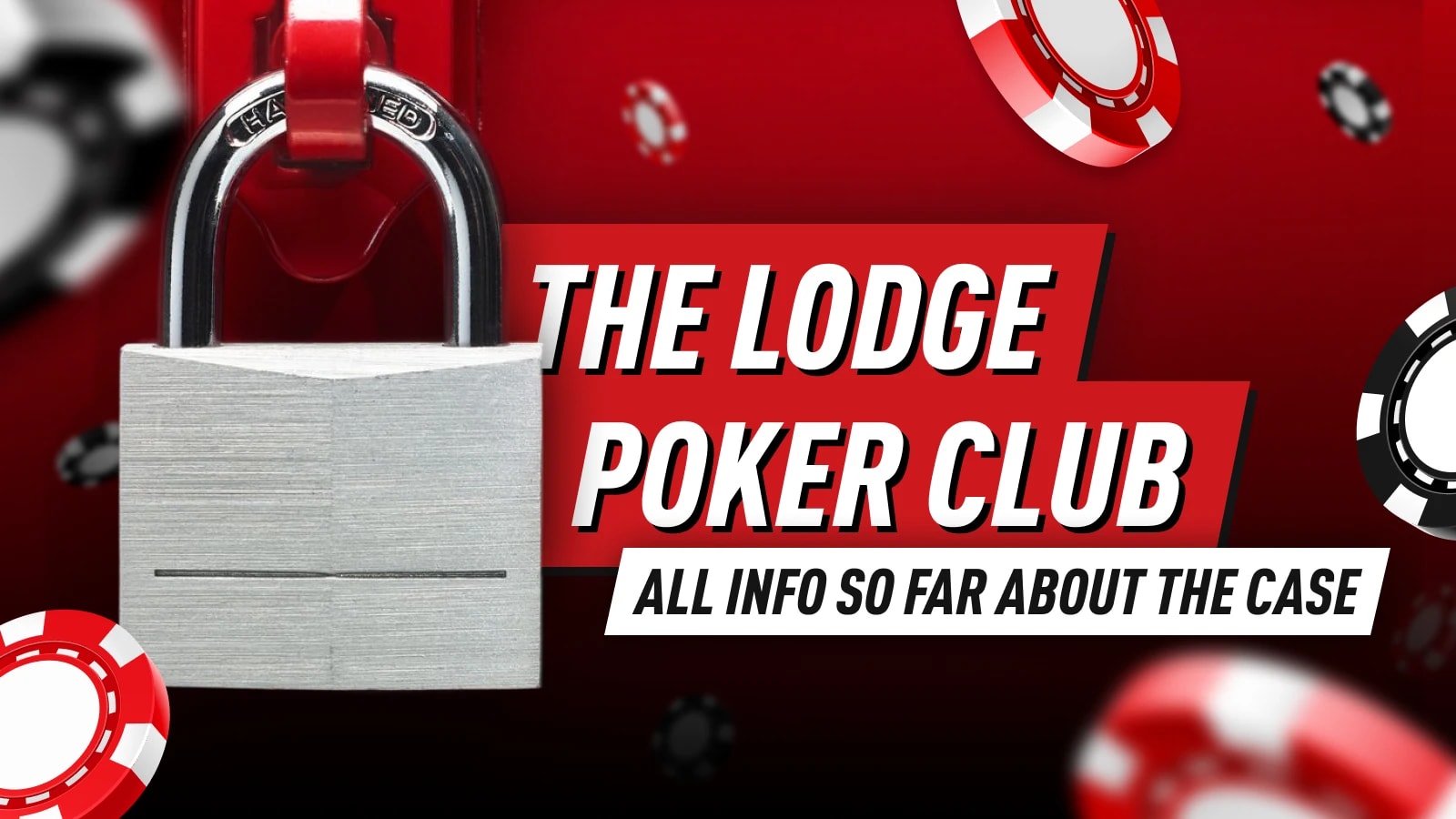 Lodge Poker Club Raid: The Complete 2026 Case Summary