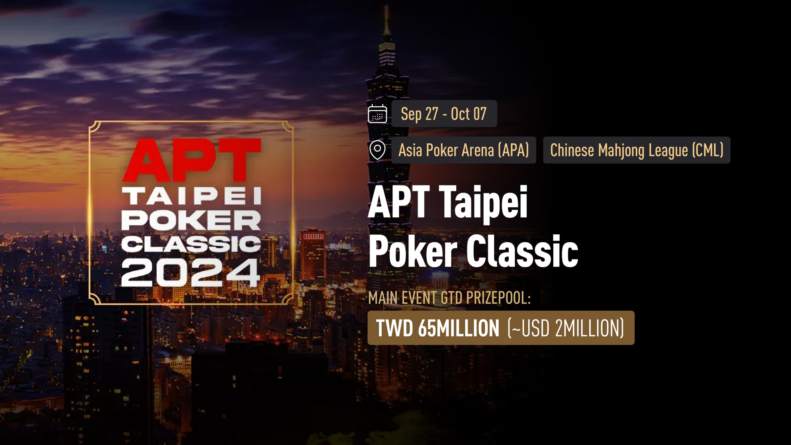 APT Taipei Poker Classic 2024 / Main Event (0 NTD) | 2024.09.29 - 2024. ... APT Taipei Poker Classic 2024 / Main Event (0 NTD) | 2024.09.29 - 2024. ...