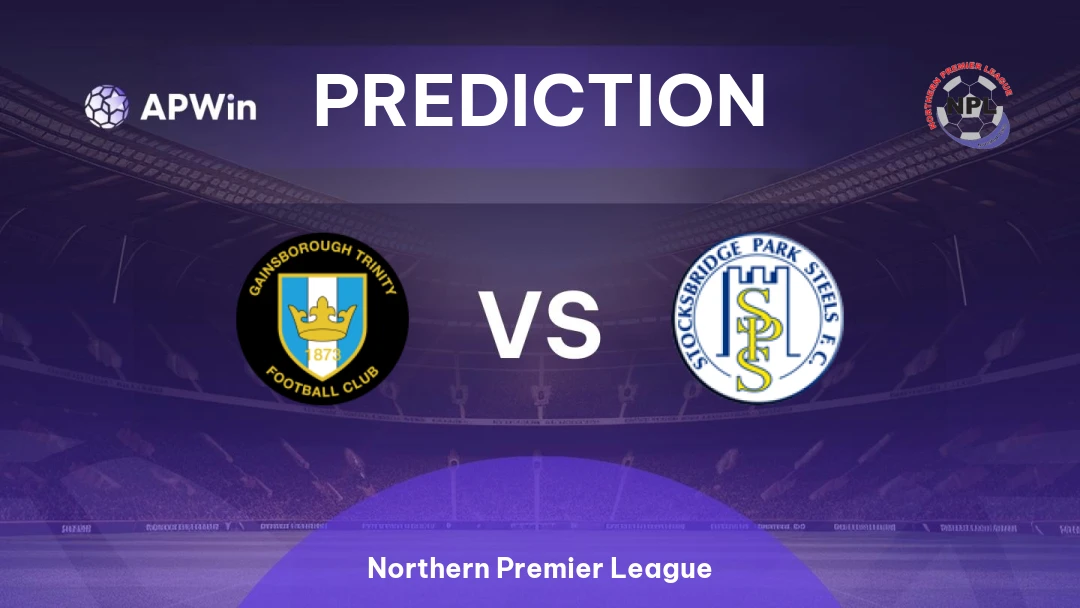 Gainsborough Trinity vs Stocksbridge Park Steels: predictions, odds ...