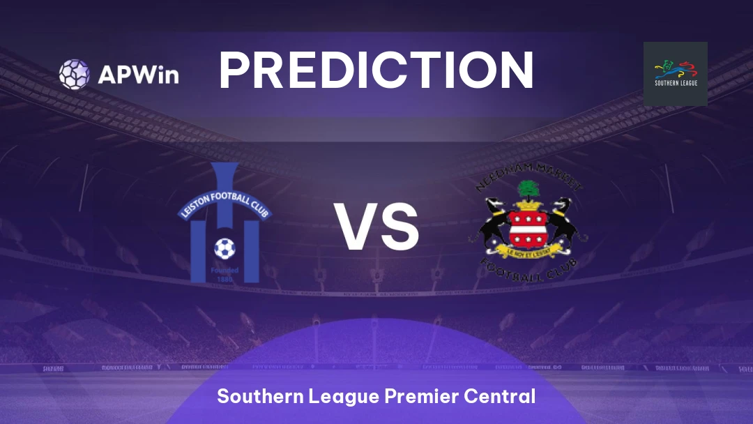 Leiston vs Needham Market: predictions, odds, head to head, where to ...