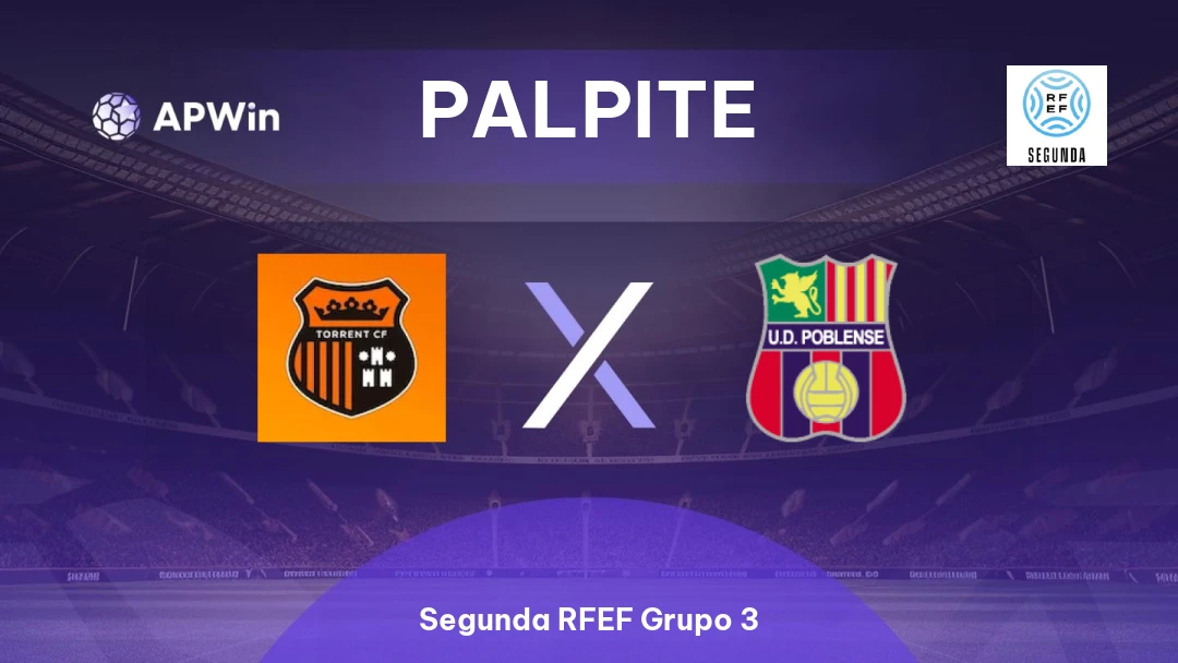 Palpite: Torrent x UD Poblense | Segunda RFEF Grupo 3 | 07/01
