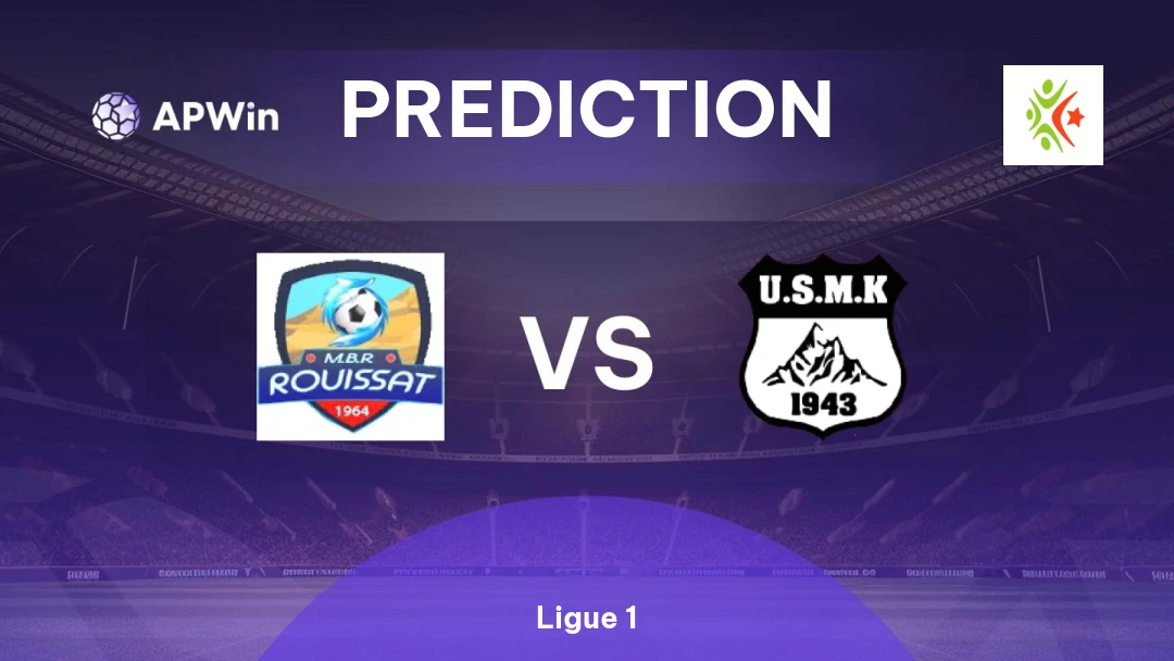MB Rouisset vs USM Khenchela: predictions, odds, head to head, where to ...