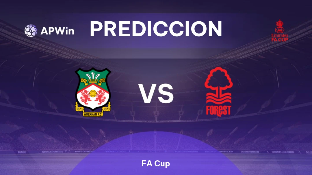 Wrexham vs Nottingham Forest: pronósticos, cuotas y datos para apostar