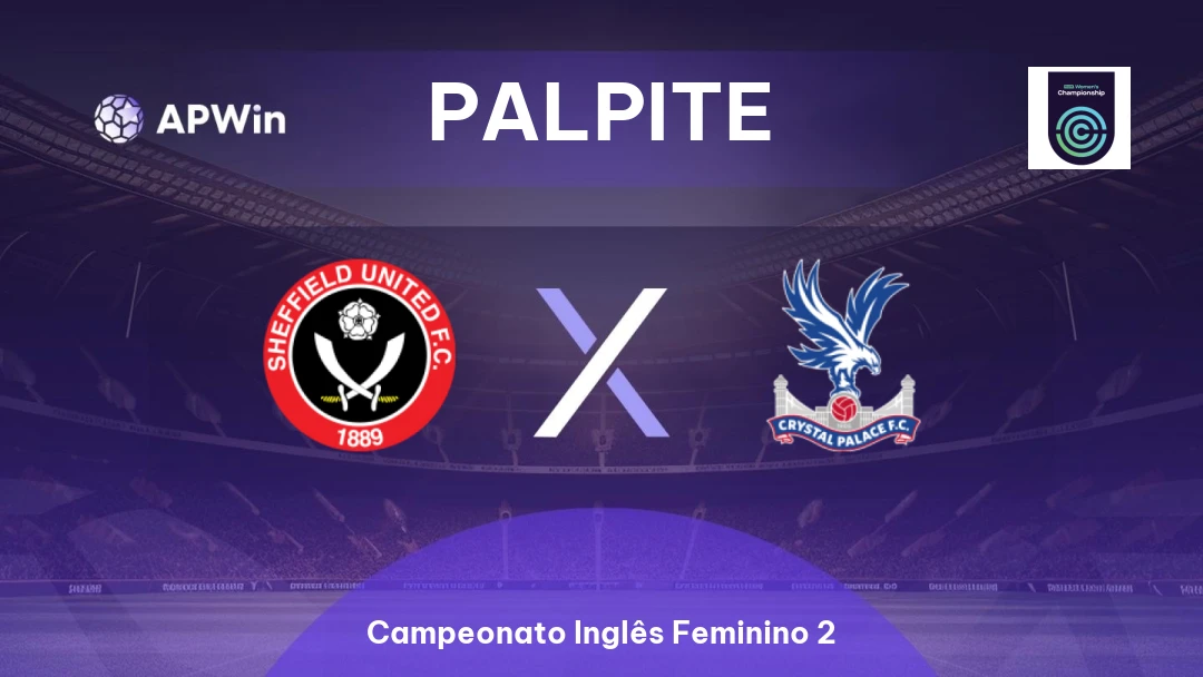 Palpite Sheffield Feminino x Crystal Palace Feminino | Campeonato ...