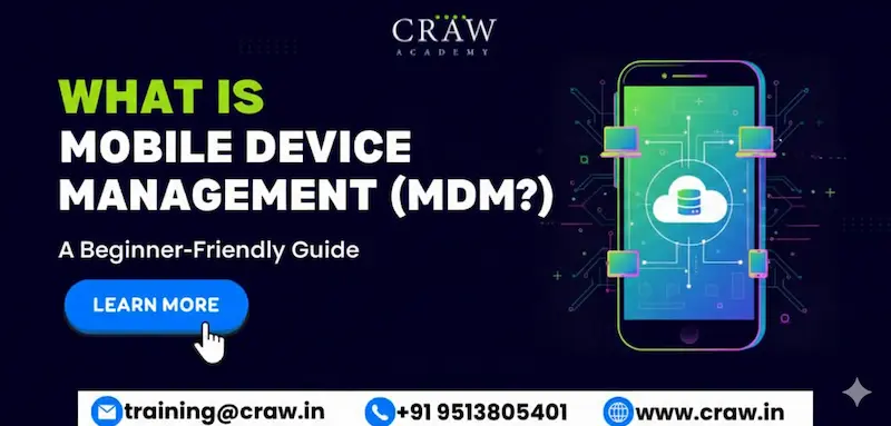 What Is Mobile Device Management (MDM)? A Beginner-Friendly Guide