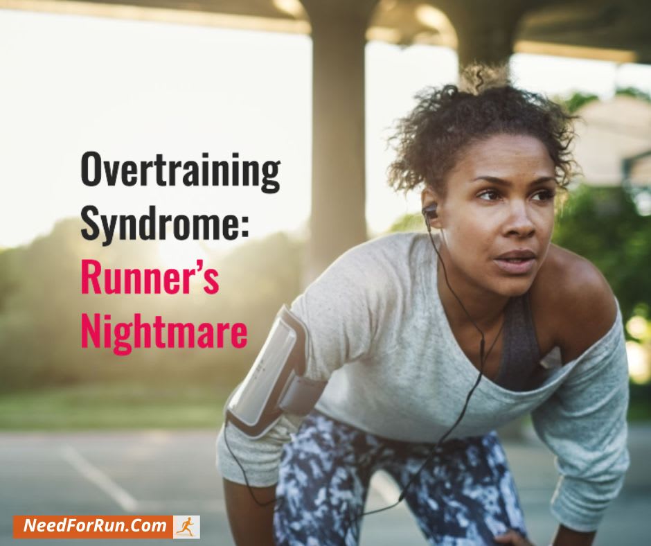 Overtraining Syndrome: The Nightmare Every Runner Fears - Need for Run