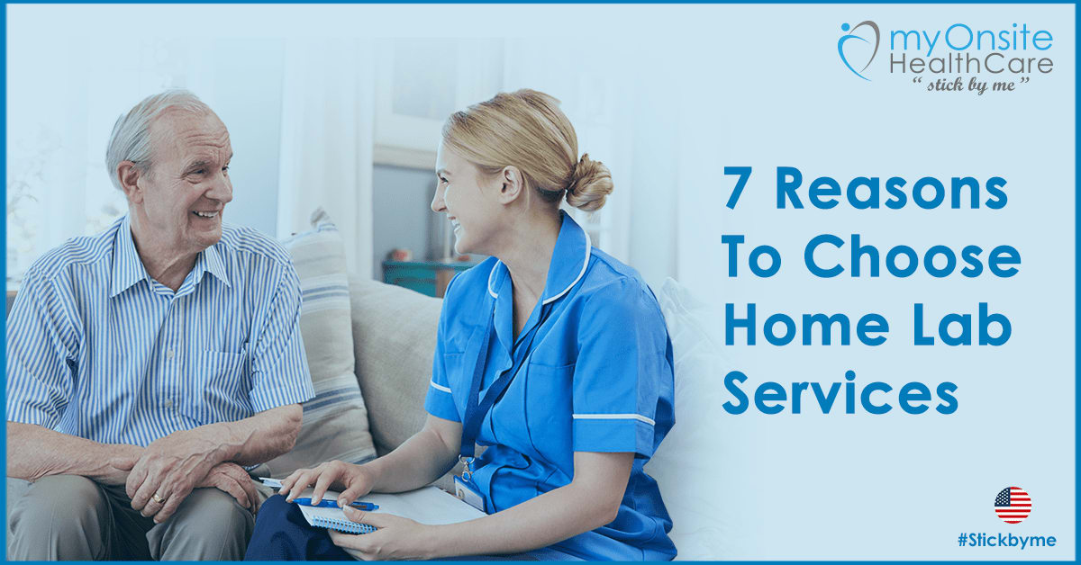 7 Reasons to choose home lab services - myOnsite Healthcare