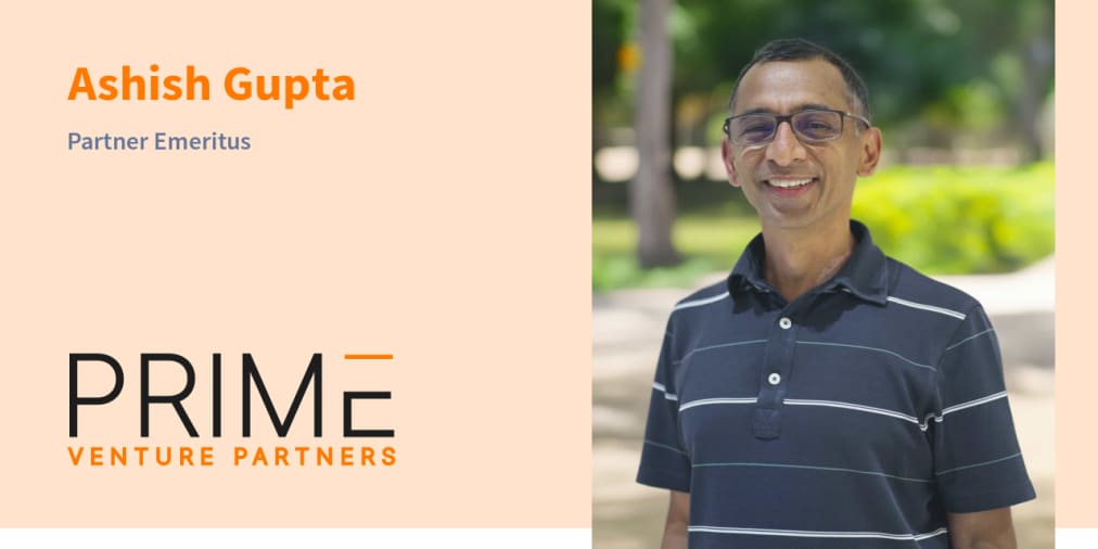 Ashish Gupta | Prime Venture Partners